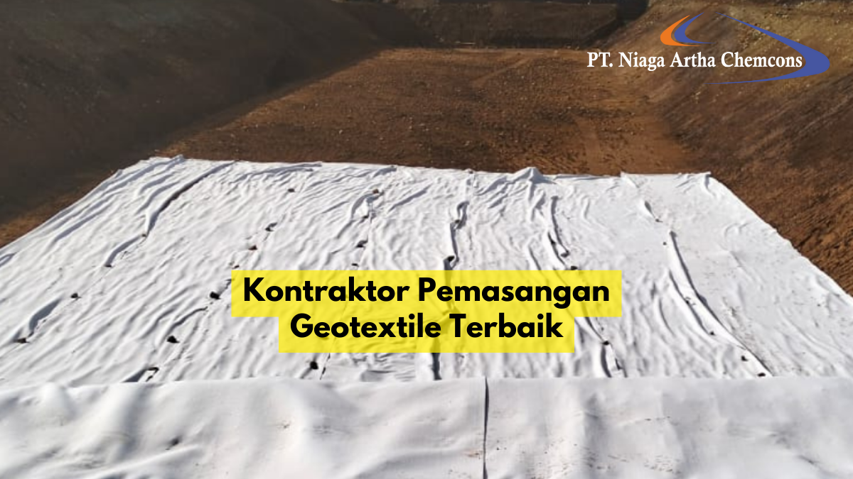 Kontraktor Pemasangan Geotextile Terbaik 2026